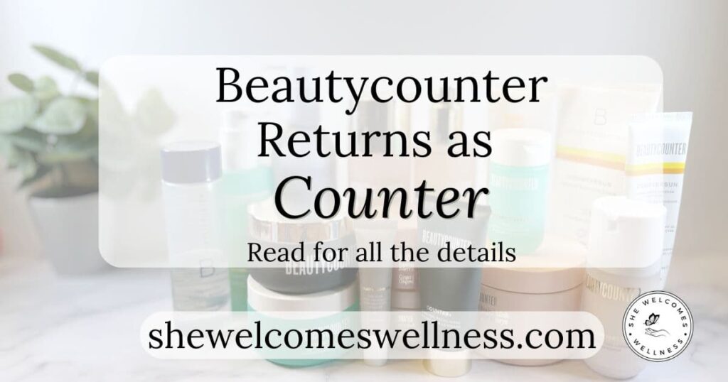Beautycounter Returns as Counter: A Bold New Era Begins